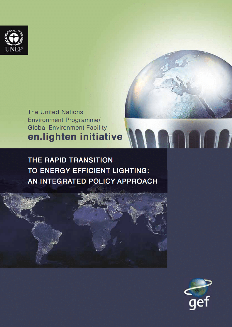 The Rapid Transition to Energy Efficient Lighting: An Integrated Policy ... The Rapid Transition to Energy Efficient Lighting: An Integrated Policy ...